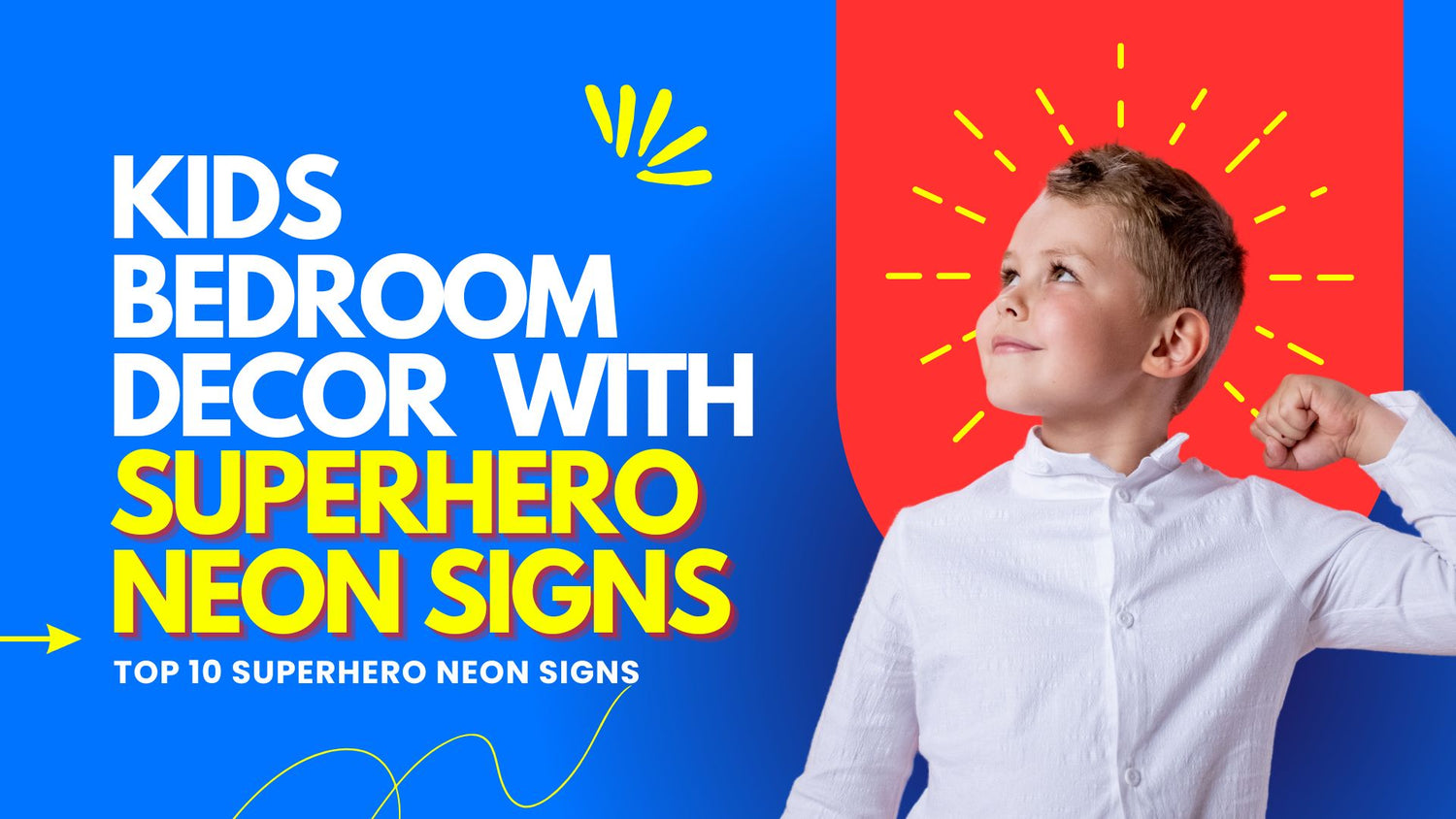 Top 10 Superhero Neon Signs for Kids Bedrooms - Pics + Video - Voodoo Neon