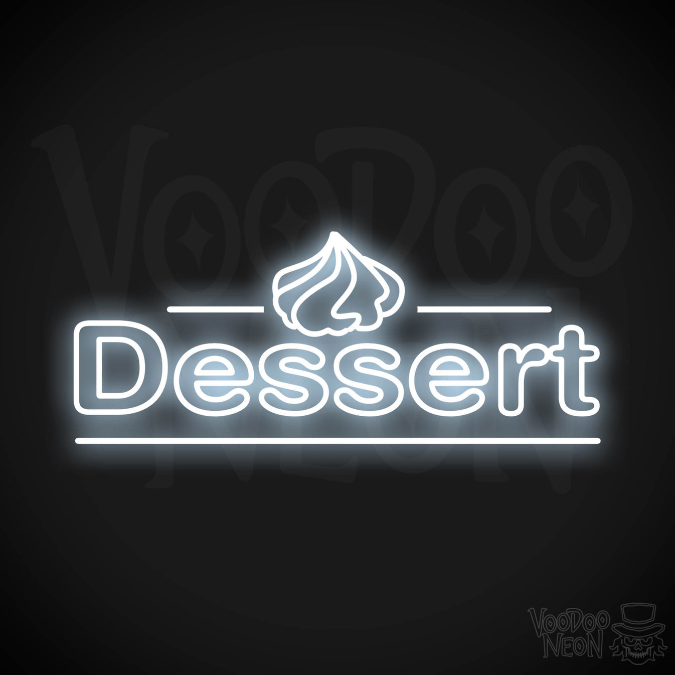 Dessert Neon Sign - Free Shipping - Voodoo Neon