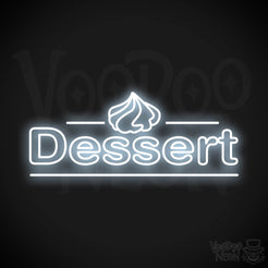 Dessert Neon Sign - Free Shipping - Voodoo Neon