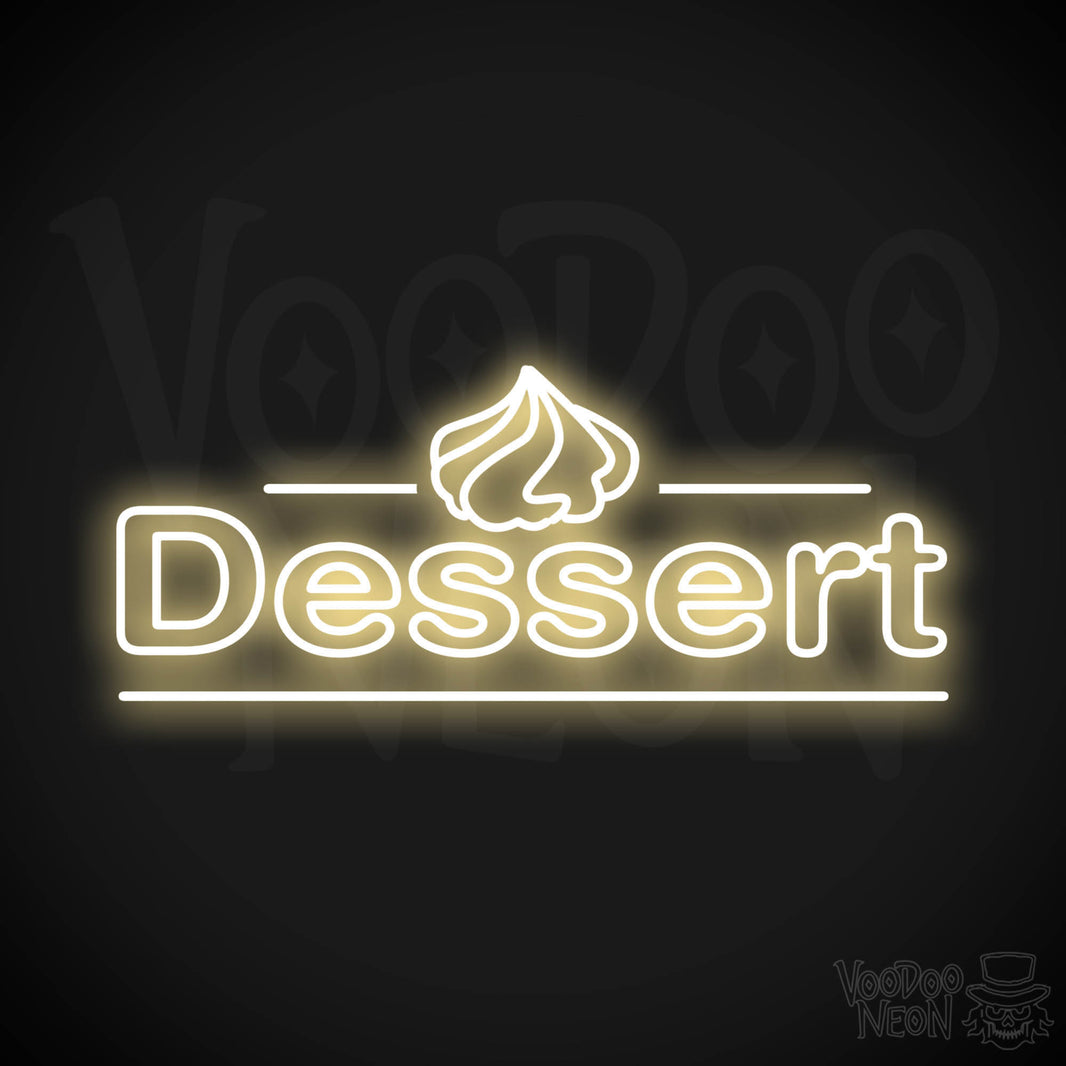 Dessert Neon Sign - Free Shipping - Voodoo Neon