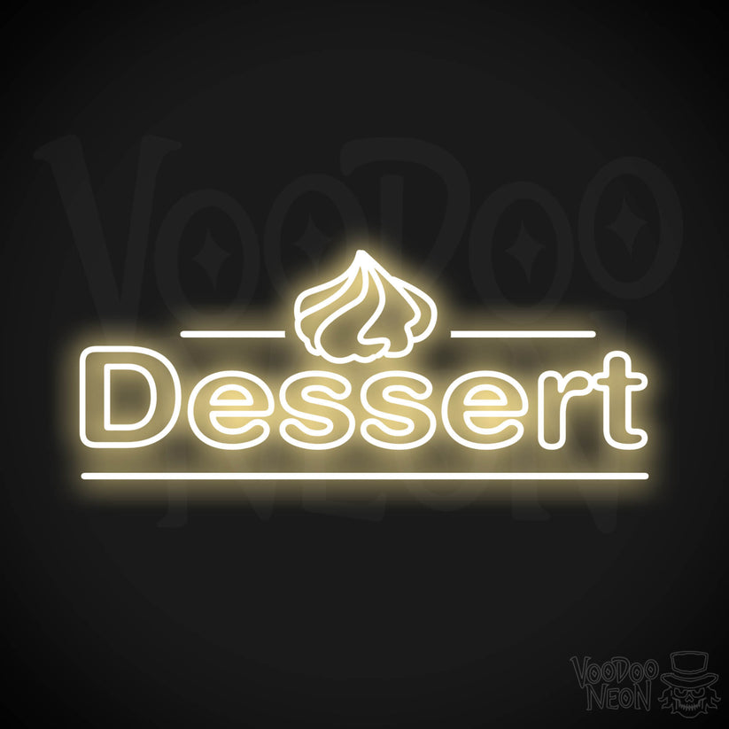 Dessert Neon Sign - Free Shipping - Voodoo Neon