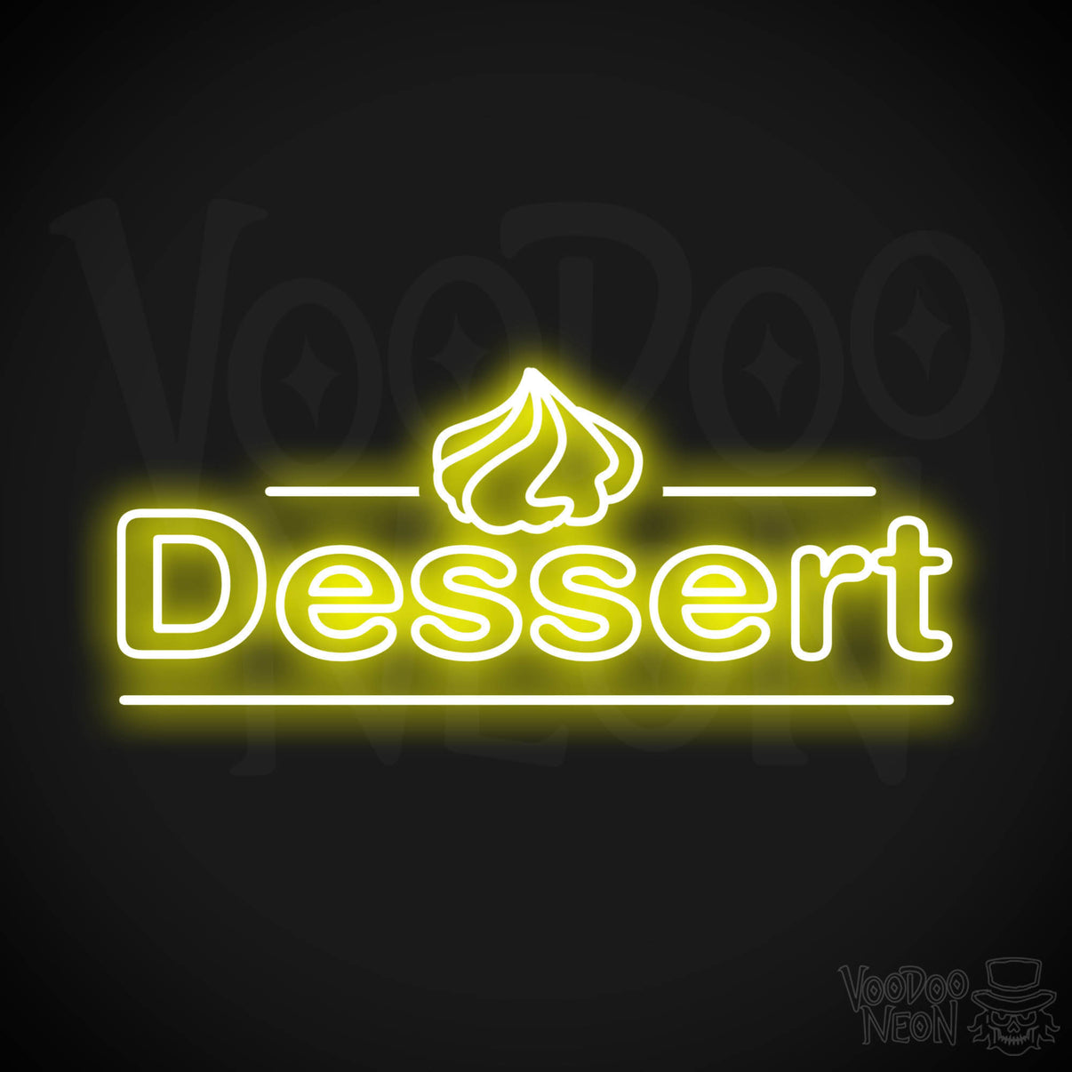 Dessert Neon Sign - Free Shipping - Voodoo Neon