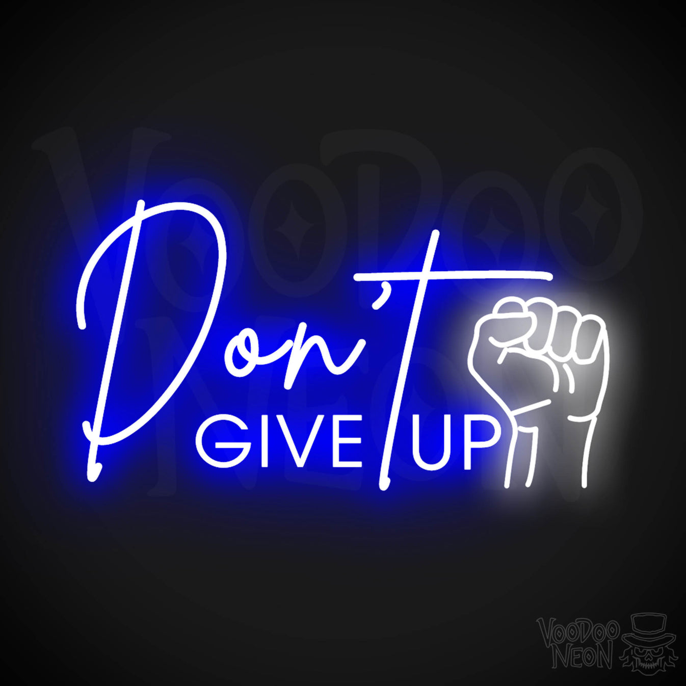Don't Give Up Neon Sign | Neon Don't Give Up Sign – Voodoo Neon