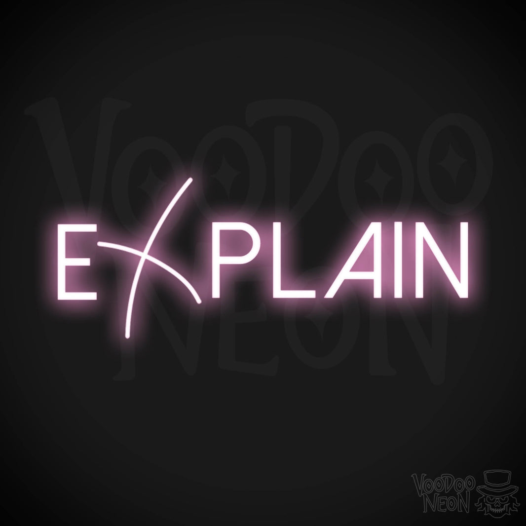 Explain Neon Sign | Neon Explain Sign | VOODOO NEON® Explain Neon Sign | Neon Explain Sign | VOODOO NEON®