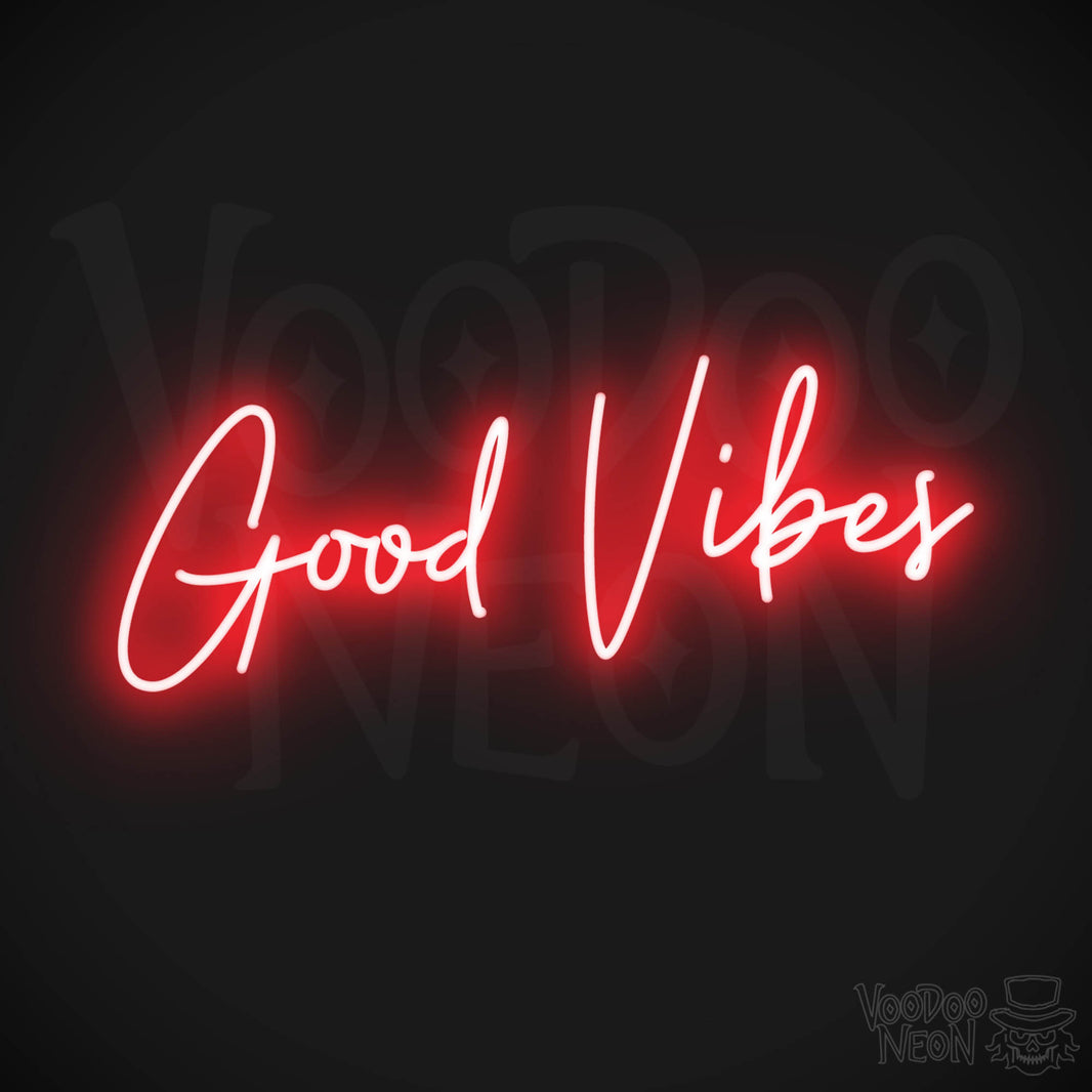 Good Vibes Neon Sign | Neon Good Vibes Sign | VOODOO NEON®