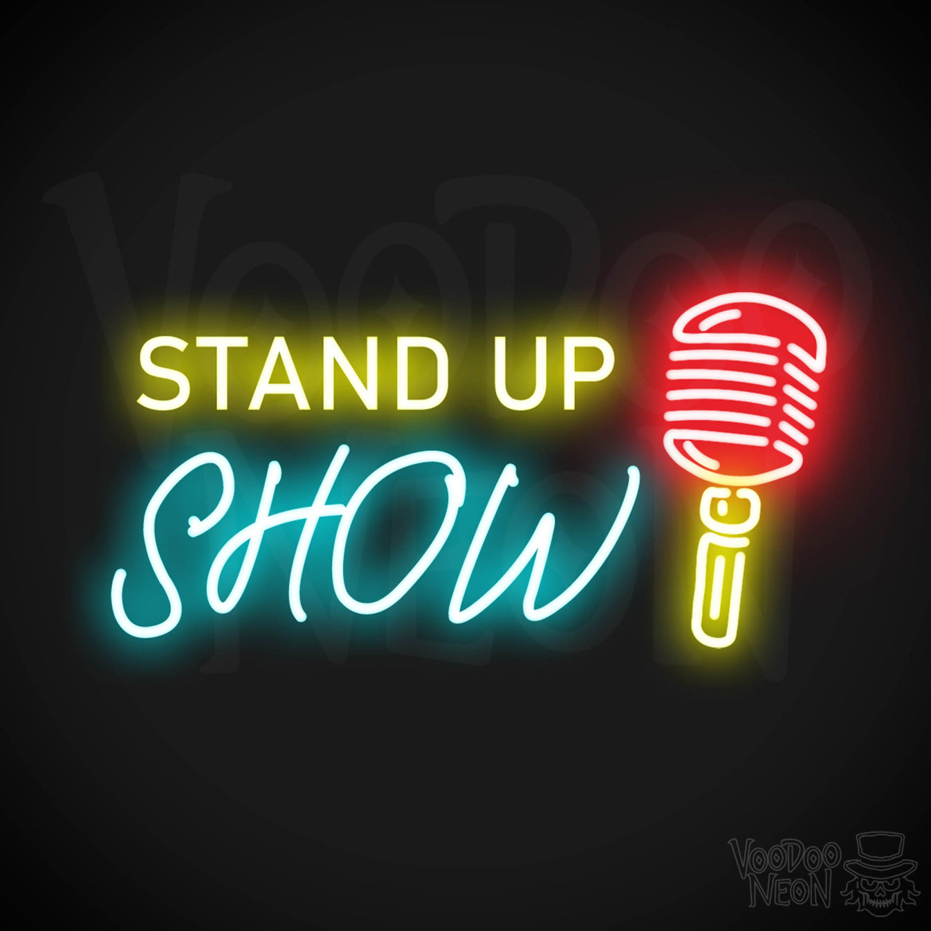 Stand Up Show Neon Sign | Neon Stand Up Show Sign | VOODOO NEON®